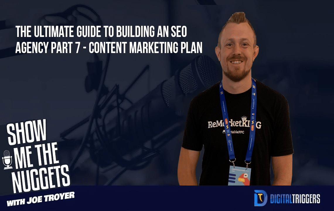 The Ultimate Guide to Building an SEO Agency Part 7 – Content Marketing Plan - Digital Triggers